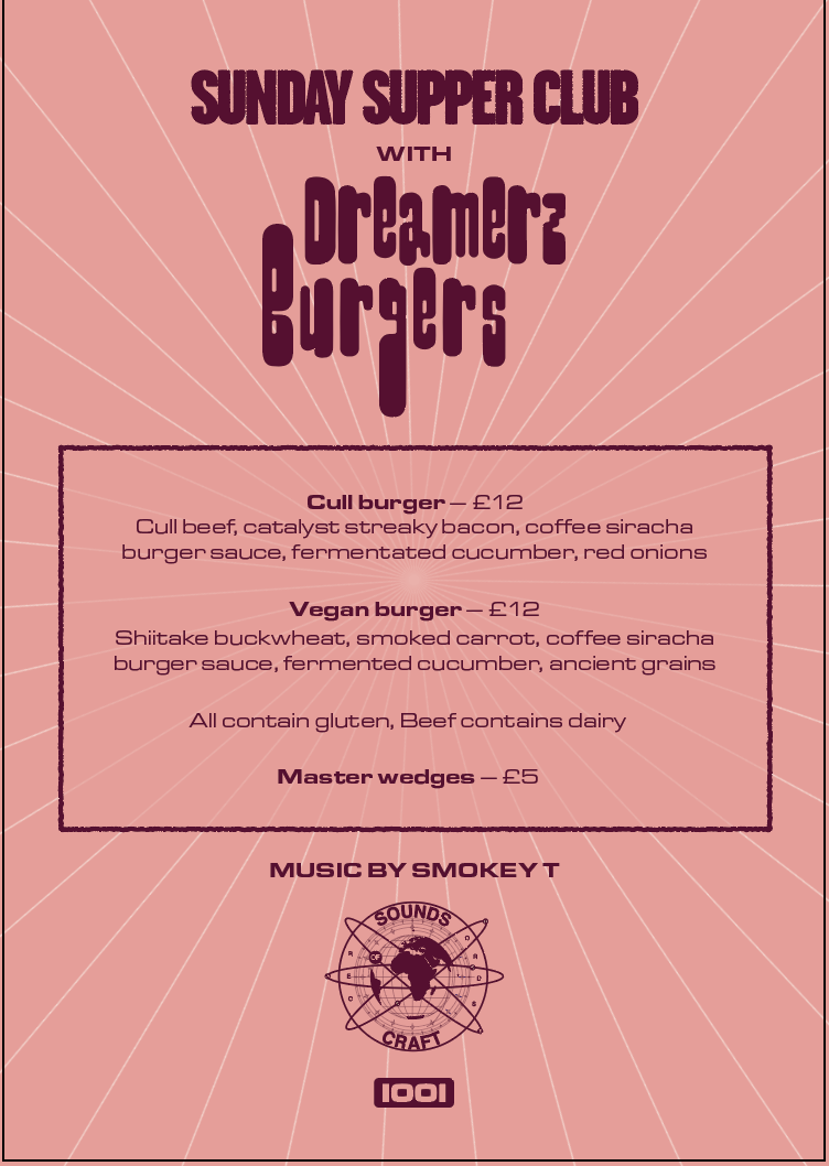 Sunday Supper Club with Dreamerz Burgers (Silo London) | Shoreditch ...