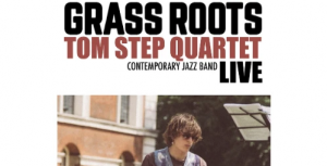 Grass Roots with Tom Step Quartet Live | Peckham, London Live Music ...