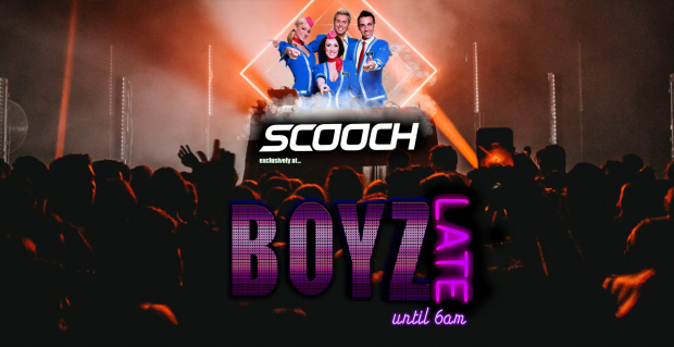 Liverpool's Biggest All-Night Party @ BoyzLate hosts... SCOOCH ...