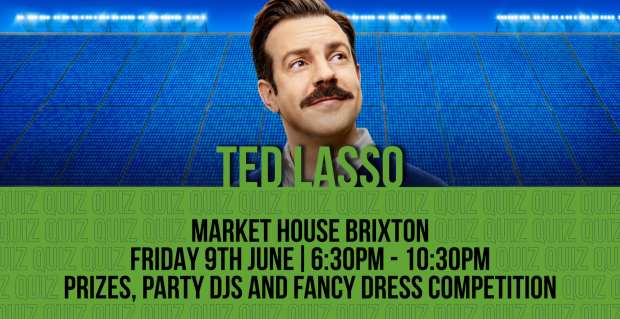 The Ultimate Ted Lasso Quiz | Brixton, London Quiz Night Reviews ...