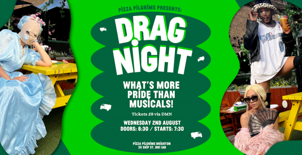 PIZZA PILGRIMS PRESENTS DRAG NIGHT: What’s More Pride Than Musicals ...