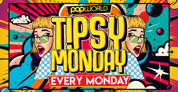 Tipsy Mondays @ Popworld Birmingham | Broad Street, Birmingham Clubbing ...