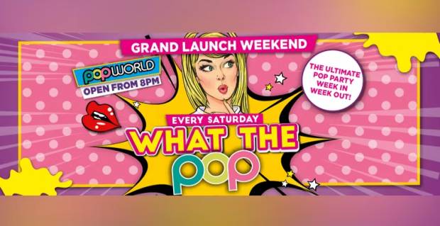 What The Pop @ Popworld Lincoln | Lincoln, UK Clubbing Reviews ...