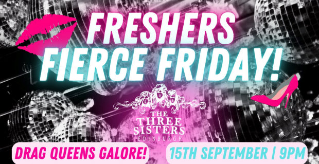 Freshers Fierce Friday | Old Town, Edinburgh Something A Little ...