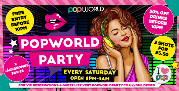 Popworld Party @ Popworld Guildford | Guildford, UK Clubbing Reviews ...