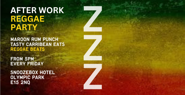 AFTER WORK REGGAE BASH AT SNOOZEBOX OLYMPIC PARK | London Food & Drink ...