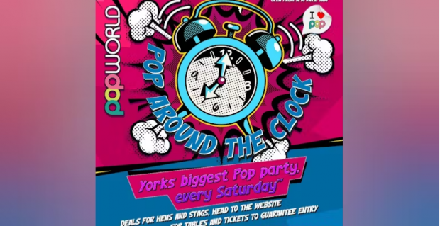 POP AROUND THE CLOCK @ Popworld York | York, UK Clubbing Reviews ...