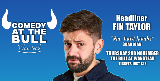 Comedy At The Bull with Fin Taylor! | London Comedy Reviews | DesignMyNight