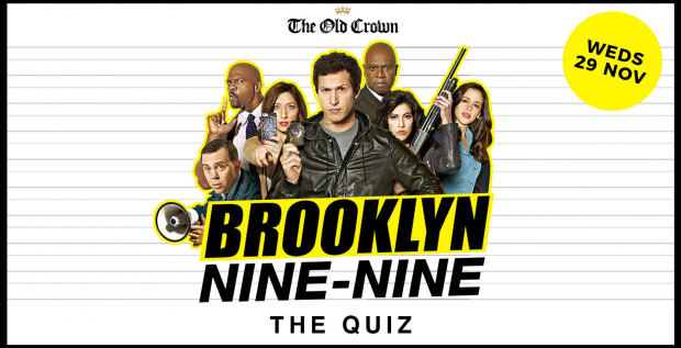 Brooklyn Nine-Nine Quiz at The Old Crown | Digbeth, Birmingham Quiz ...