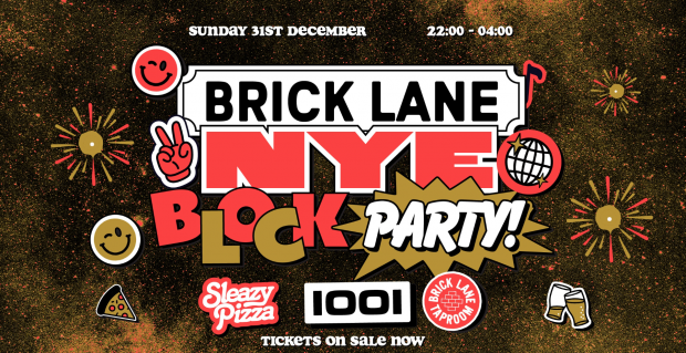 Brick Lane NYE Block Party | Shoreditch, London New Years Eve Party ...