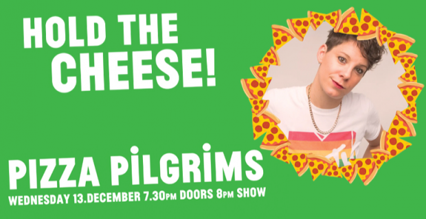 HOLD THE CHEESE... Comedy at Pizza Pilgrims | All Brighton, Brighton ...