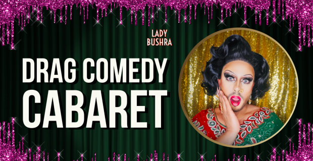 Drag Comedy Cabaret | Shoreditch, London Cabaret/Burlesque Reviews ...
