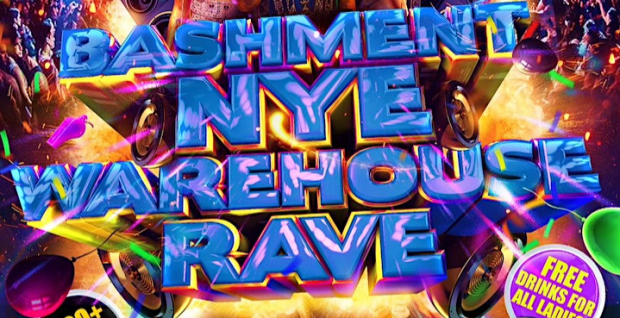 Bashment NYE Warehouse Rave - New Years Eve Party | Shoreditch, London ...