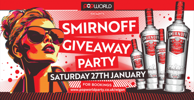 SMIRNOFF 1 NIGHT ONLY @Popworld Wigan | Manchester Clubbing Reviews ...