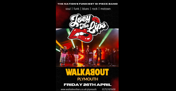 Joey The Lips @ Walkabout Plymouth | Plymouth, UK Fun Time Partying ...