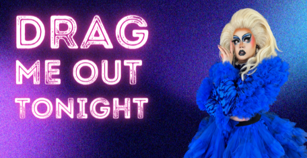 DRAG ME OUT TONIGHT | Forest Hill, London Cabaret/Burlesque Reviews ...