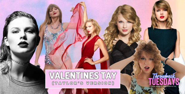 Throwback Tuesdays - Valentines Tay Taylor's Version | West End, London ...