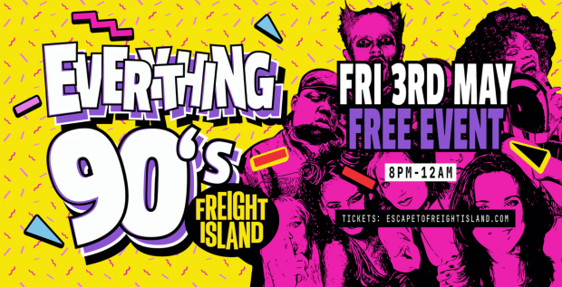 Everything 90s At Freight Island, Manchester | City Centre, Manchester ...