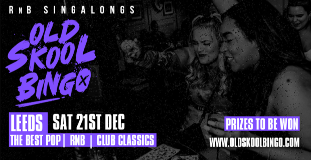 Old Skool BINGO LEEDS | Leeds Themed Nights Reviews | DesignMyNight