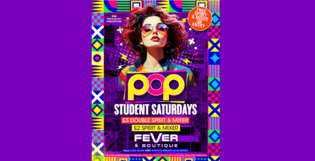 Pop Student Saturday's | Surrey, UK Clubbing Reviews | DesignMyNight