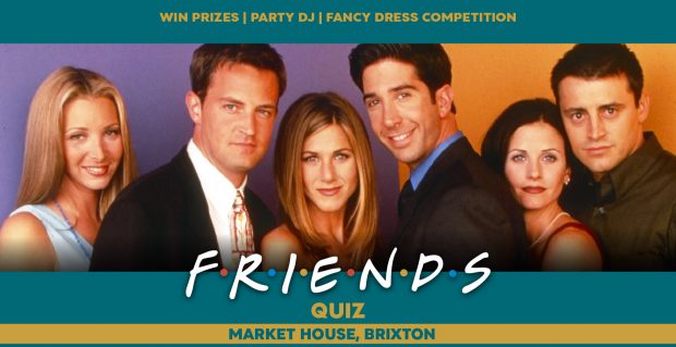 The Ultimate Friends Quiz | Brixton, London Quiz Night Reviews ...