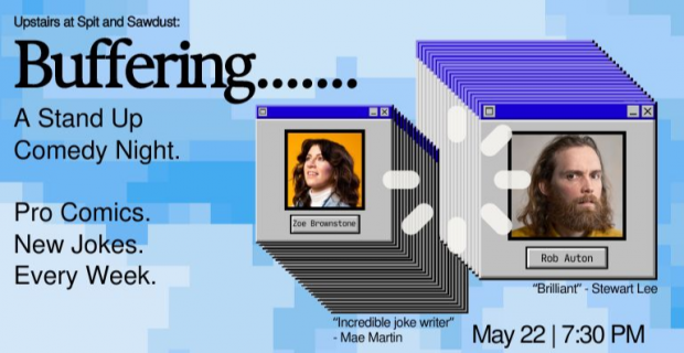 Rob Auton & Zoe Brownstone WIP @Buffering - Stand Up Comedy Night ...