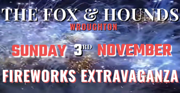 The Fox & Hounds Annual Fireworks Extravaganza | UK Outdoor Reviews ...