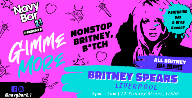 Gimme More - The Nonstop Britney Spears club night | NAVY BAR 2.1 ...