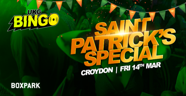 UKG Bingo ST Patricks Special Box Park | Croydon, London Fun Time ...