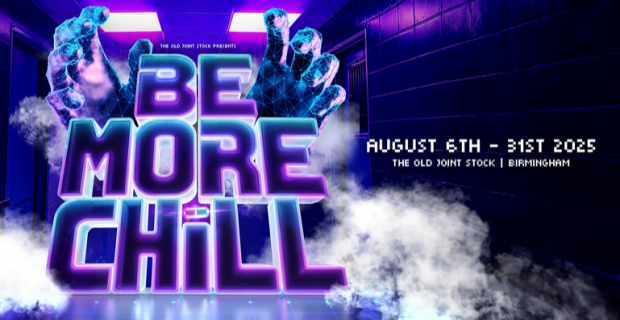 Be More Chill - The Musical | City Centre, Birmingham Theatre/Arts ...