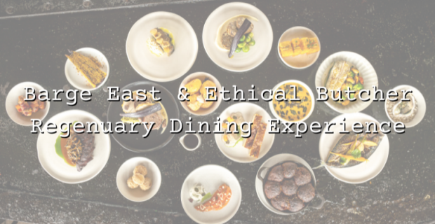 Barge East & Ethical Butcher | 10-Course Nose-to-Tail Hogget Dinner ...