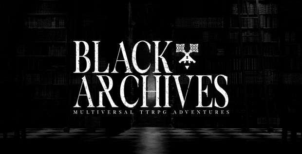 BLACK ARCHIVES V: Multiversal TTRPG Adventures | London Activity ...
