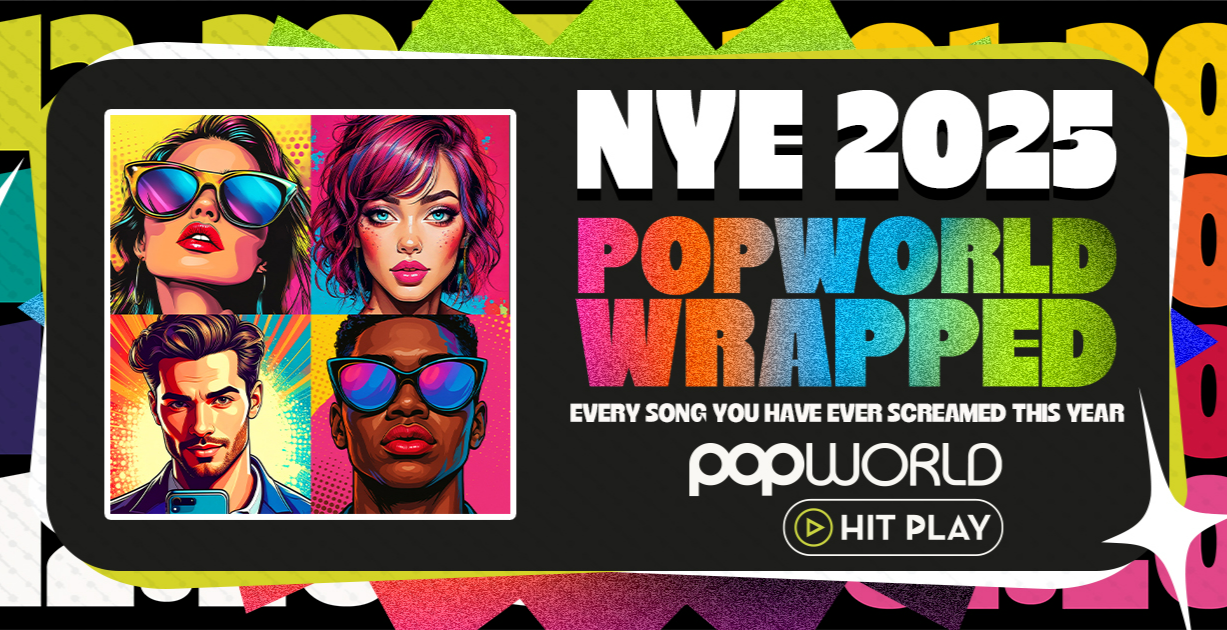 ? NYE - 2025 ? Popworld Wrapped - 31 DEC 2025