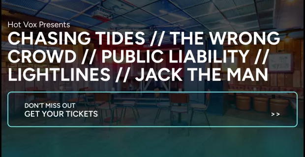HOT VOX Live Music Presents: CHASING TIDES THE WRONG CROWD PUBLIC ...